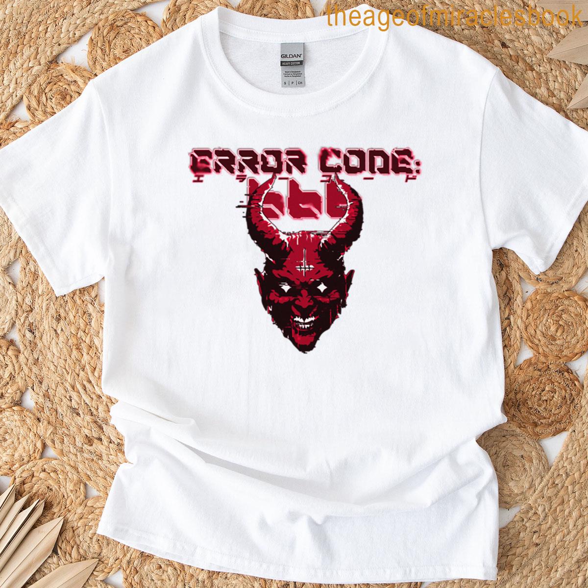 Error Code 666 T-shirt
