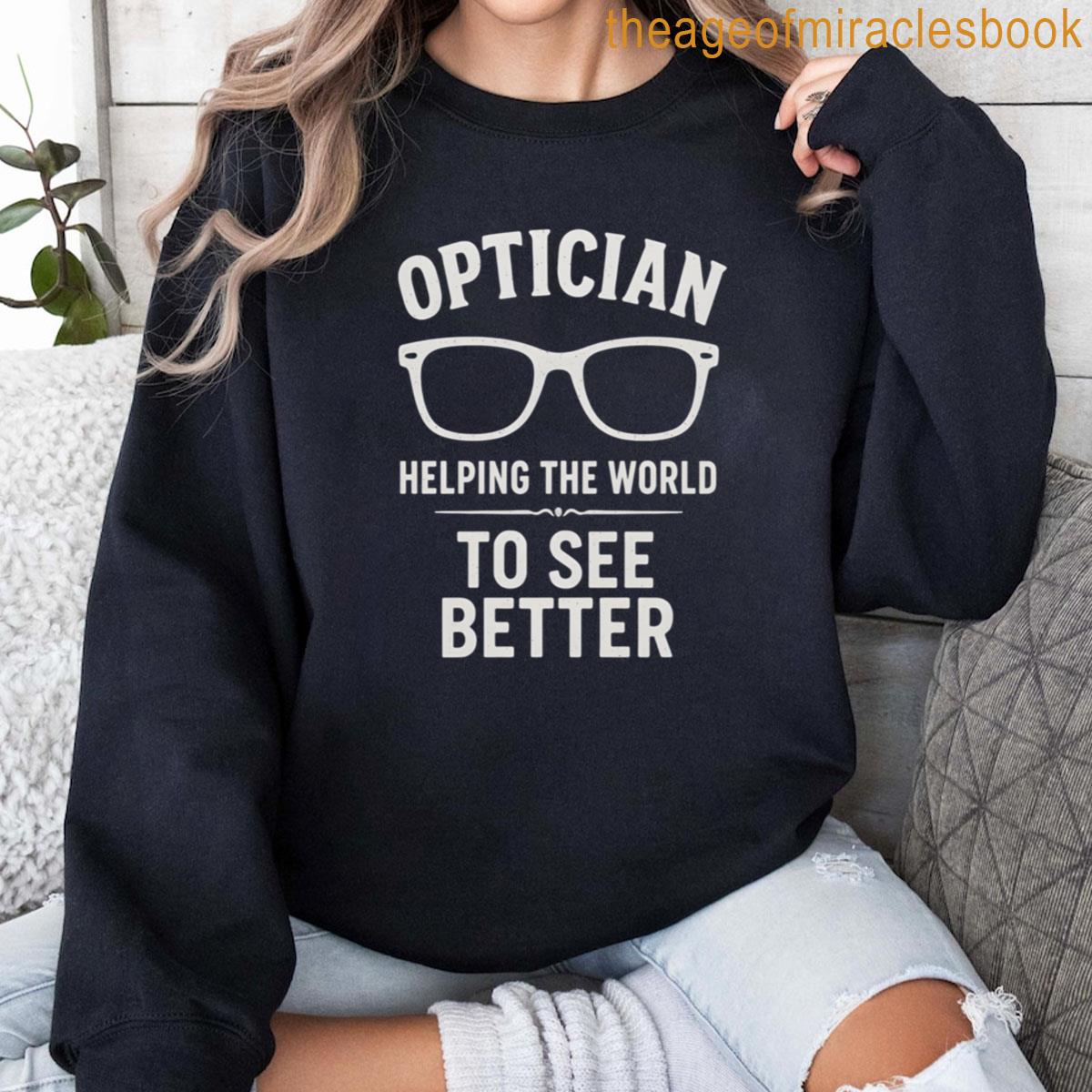 Optician Helping The World Oversized T-shirt