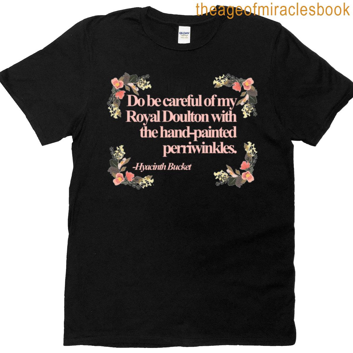 Hyacinth Bucket Quotes T-shirt