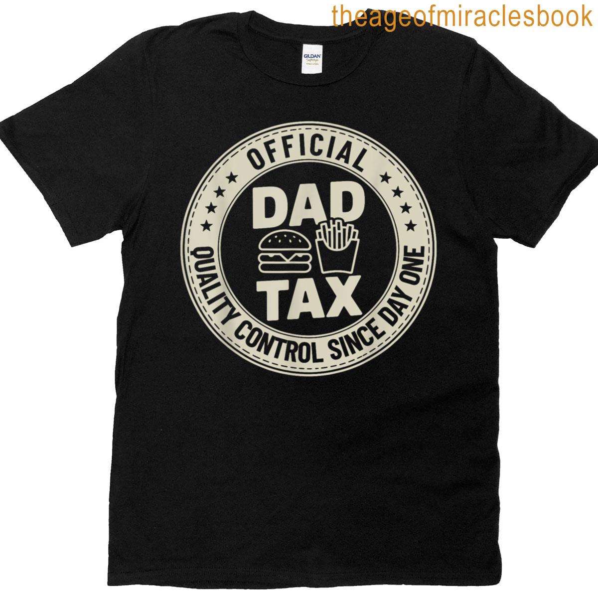 Official Dad Tax Logo Funny Daddy Papa Fathers Day Mens T-shirt