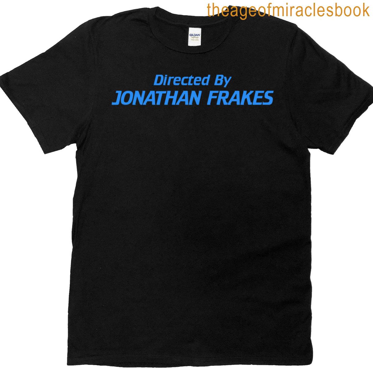 Directed By Jonathan Frakes T-shirt