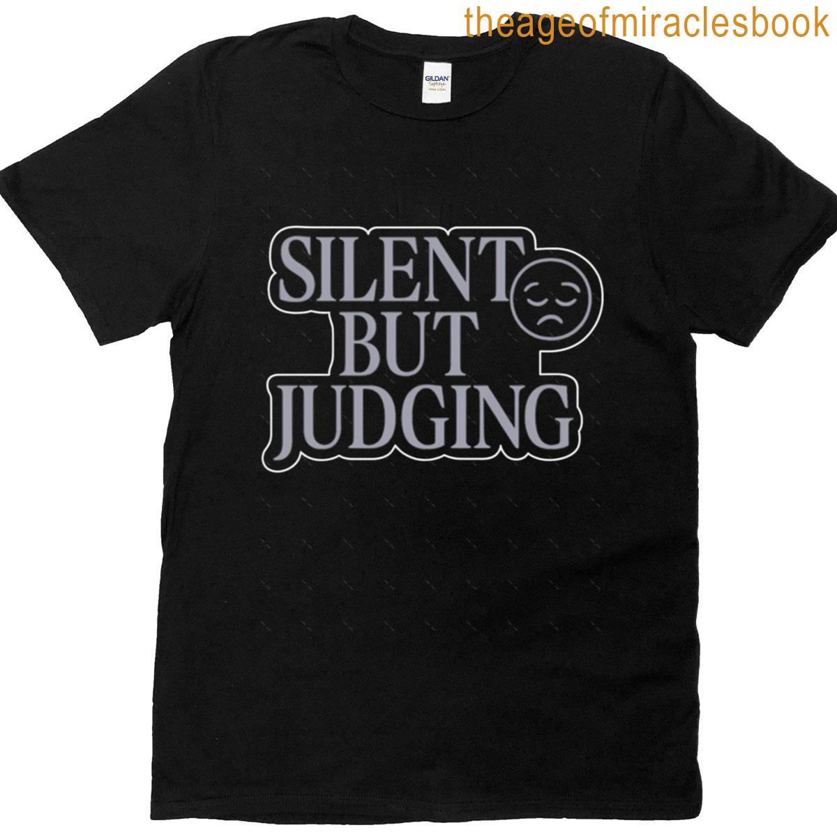 Silent But Judging Oversized T-shirt