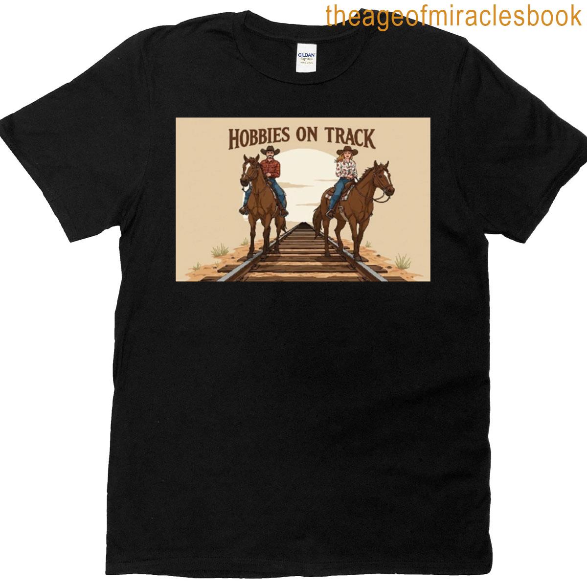 Hobbies On Track - Horseback Riding T-shirt