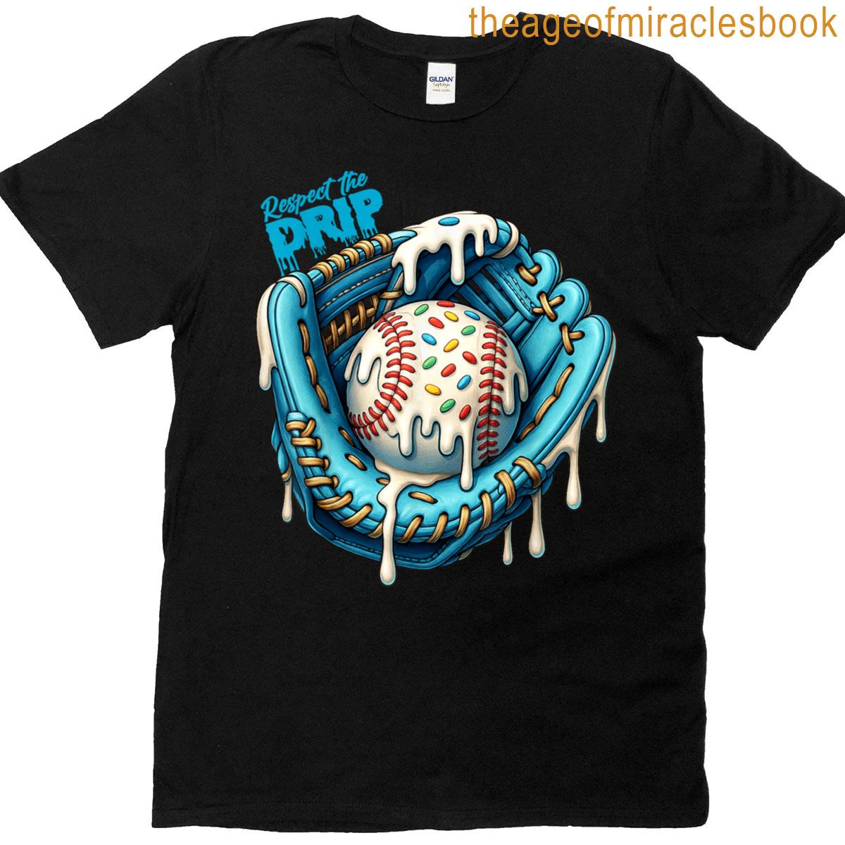 Ice Cream Drip Baseball Stuff Baseball Drip Respect The Drip T-shirt