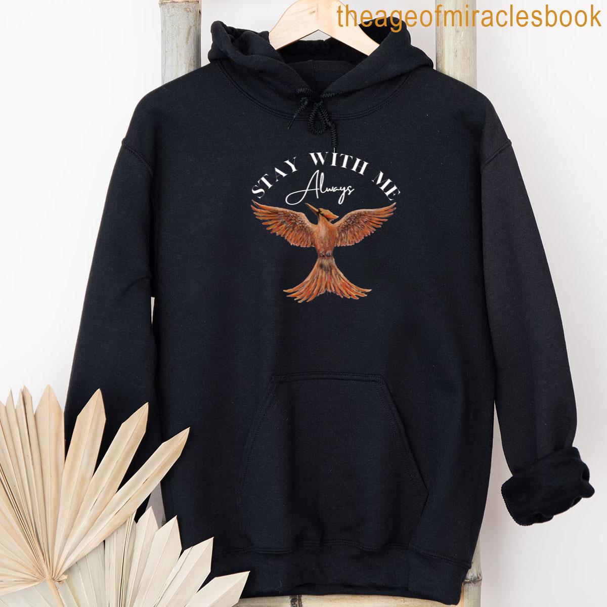 Mockingjay Stay With Me - Always T-shirt