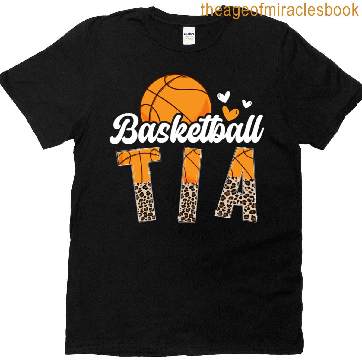 Basketball Tia Leopard Tia Of A Basketball Player Tia T-shirt