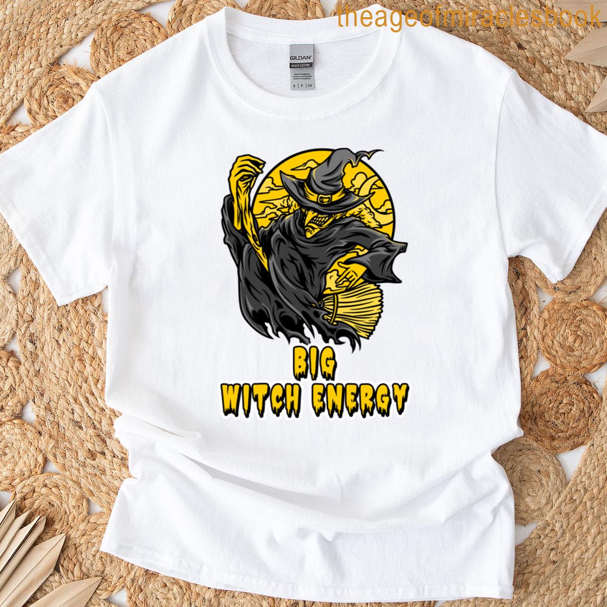 Big Witch Energy T-shirt