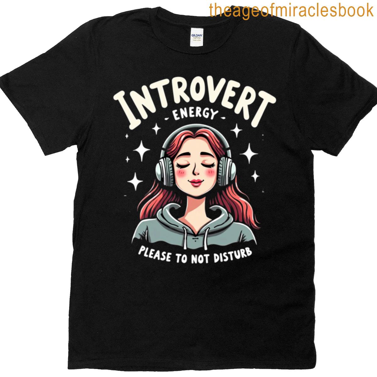 Introverts Save Energy T-shirt