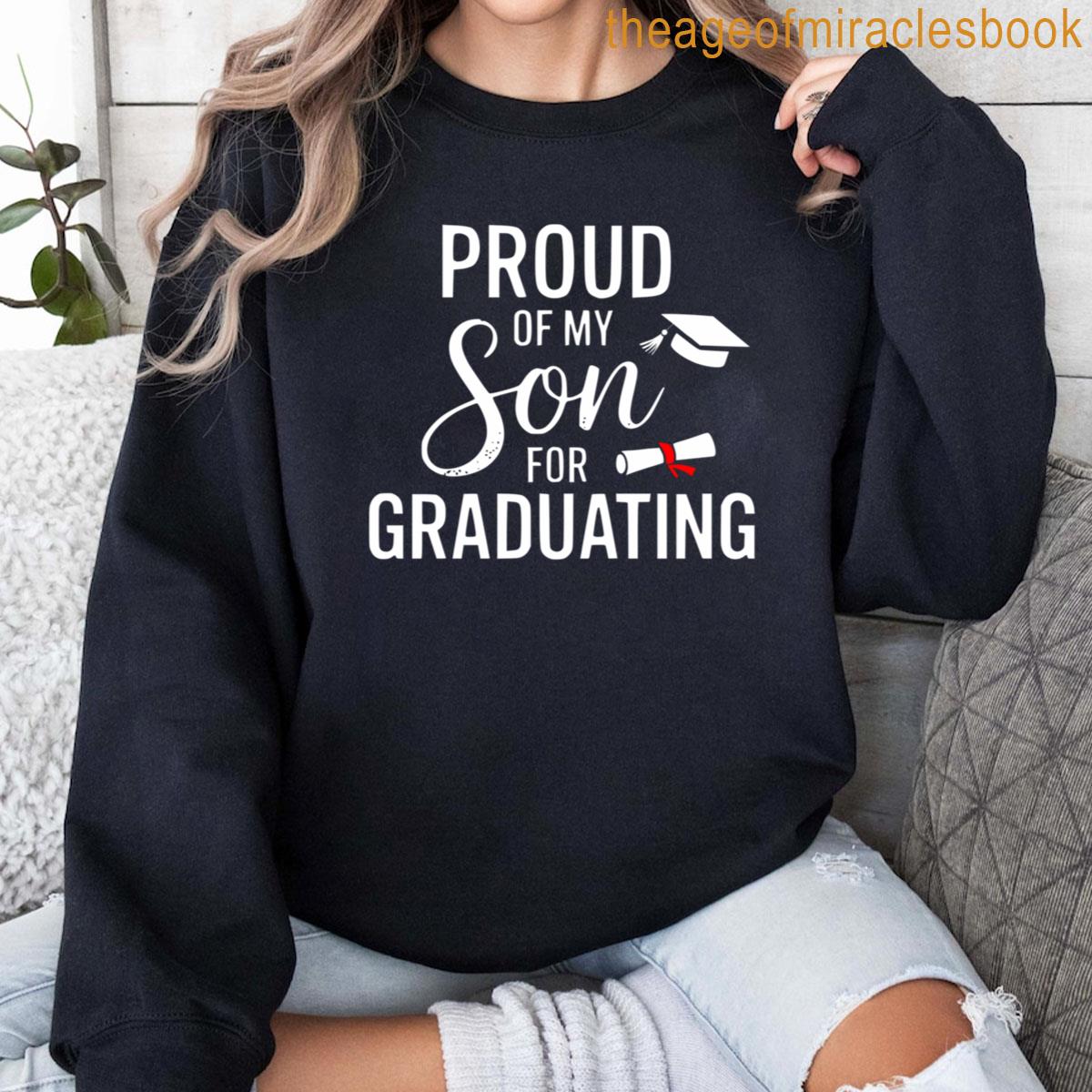 Proud Of My Son For Graduating Graduation Celebration Design T-shirt