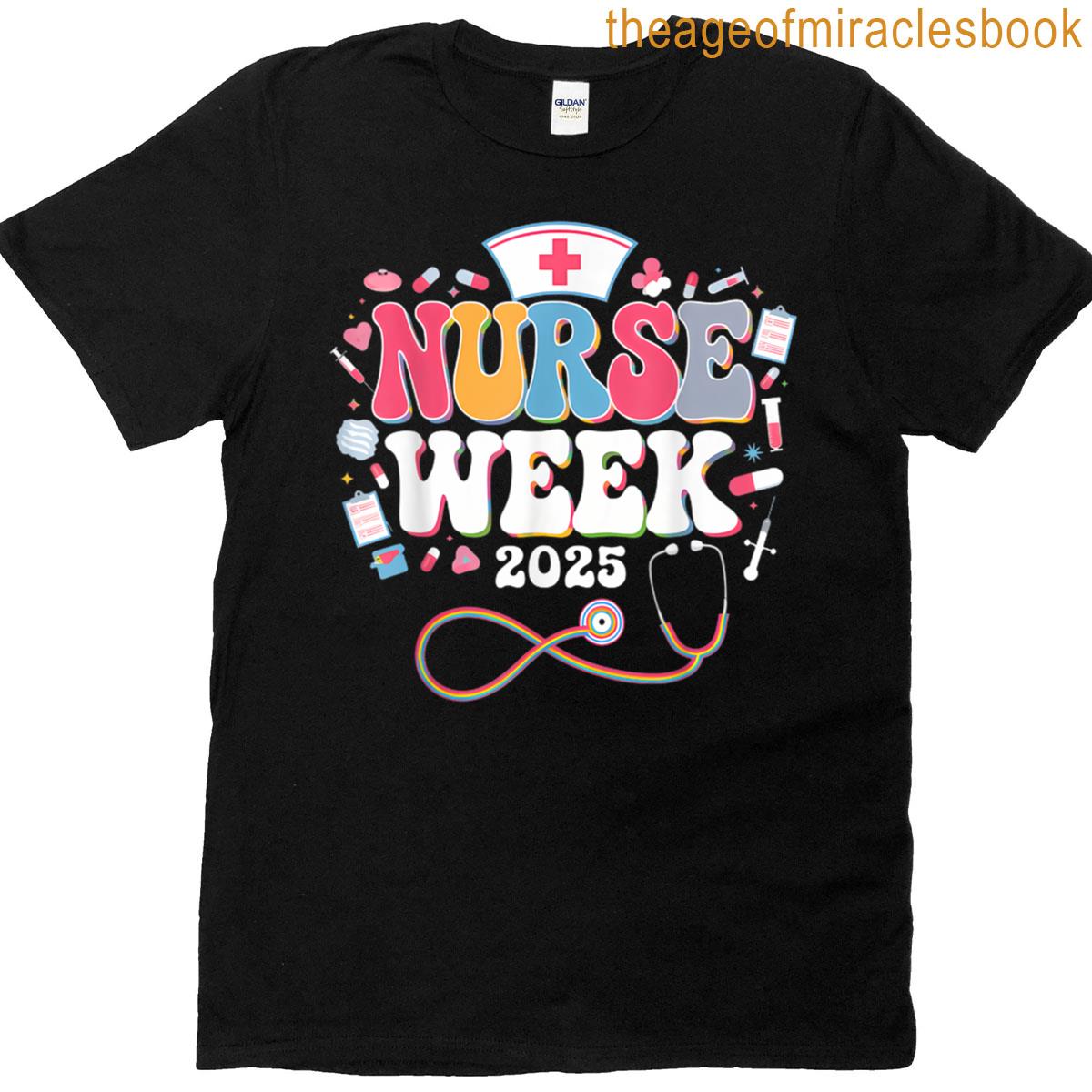 Happy Nurse Week National Nurses Week 2025 T-shirt