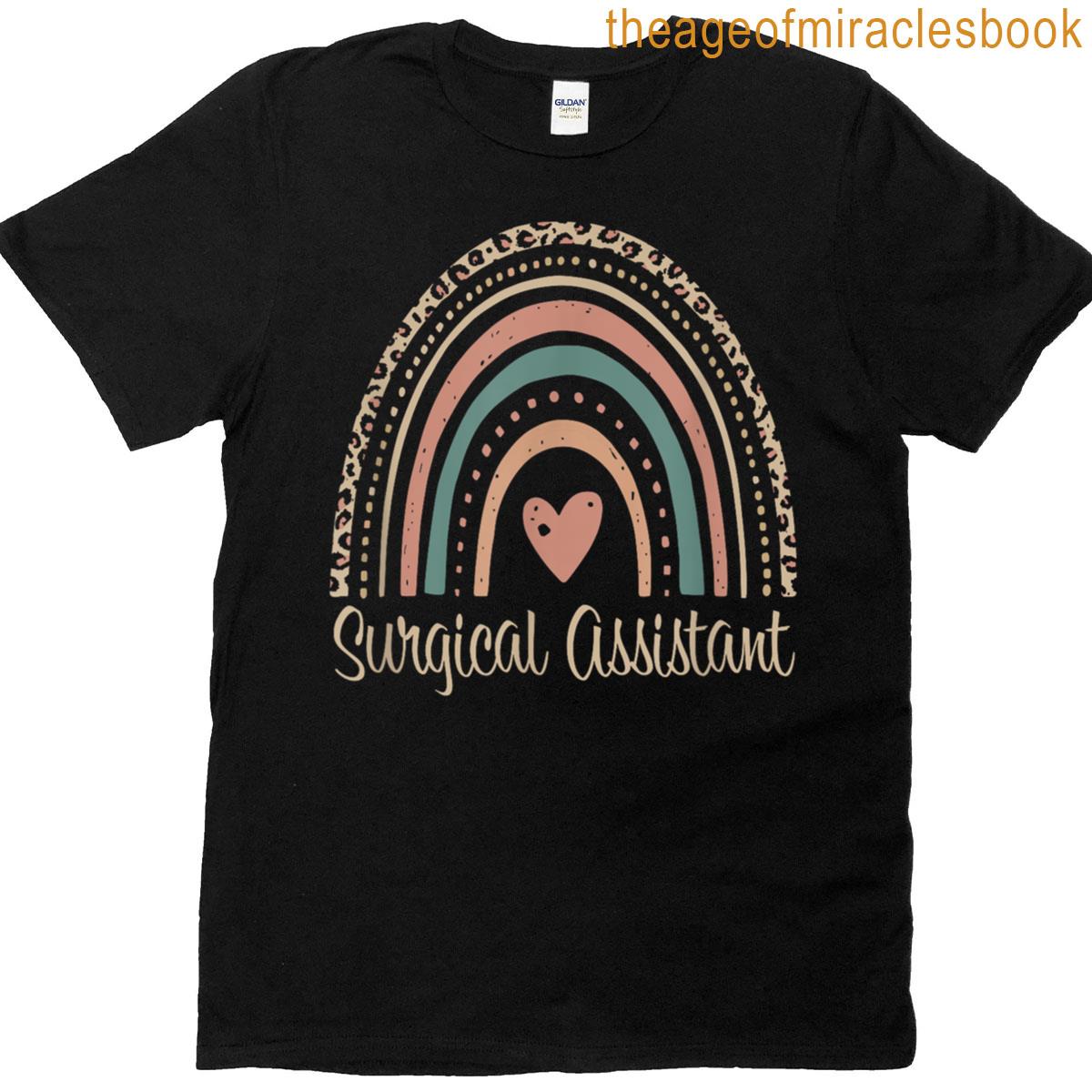 Surgical Assistant Boho Rainbow Surgical First Assistant T-shirt