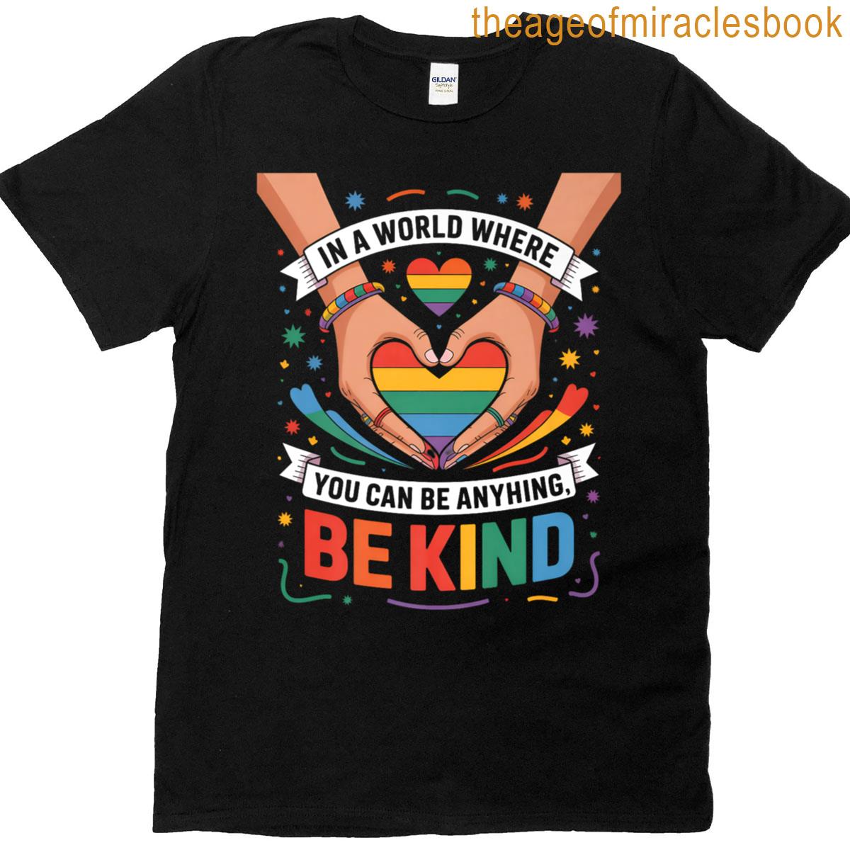 Lgbt Pride Month Kindness Lgbtq Equality Be Kind Pride Premium T-shirt