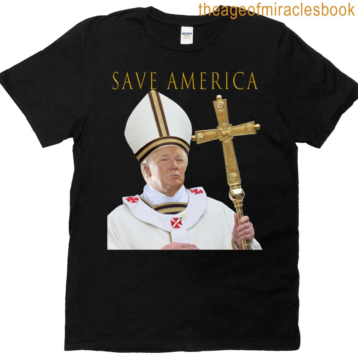 Save America Saint Donald Trump T-shirt