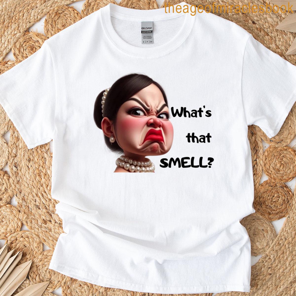Whats That Smell Stinky Lady T-shirt