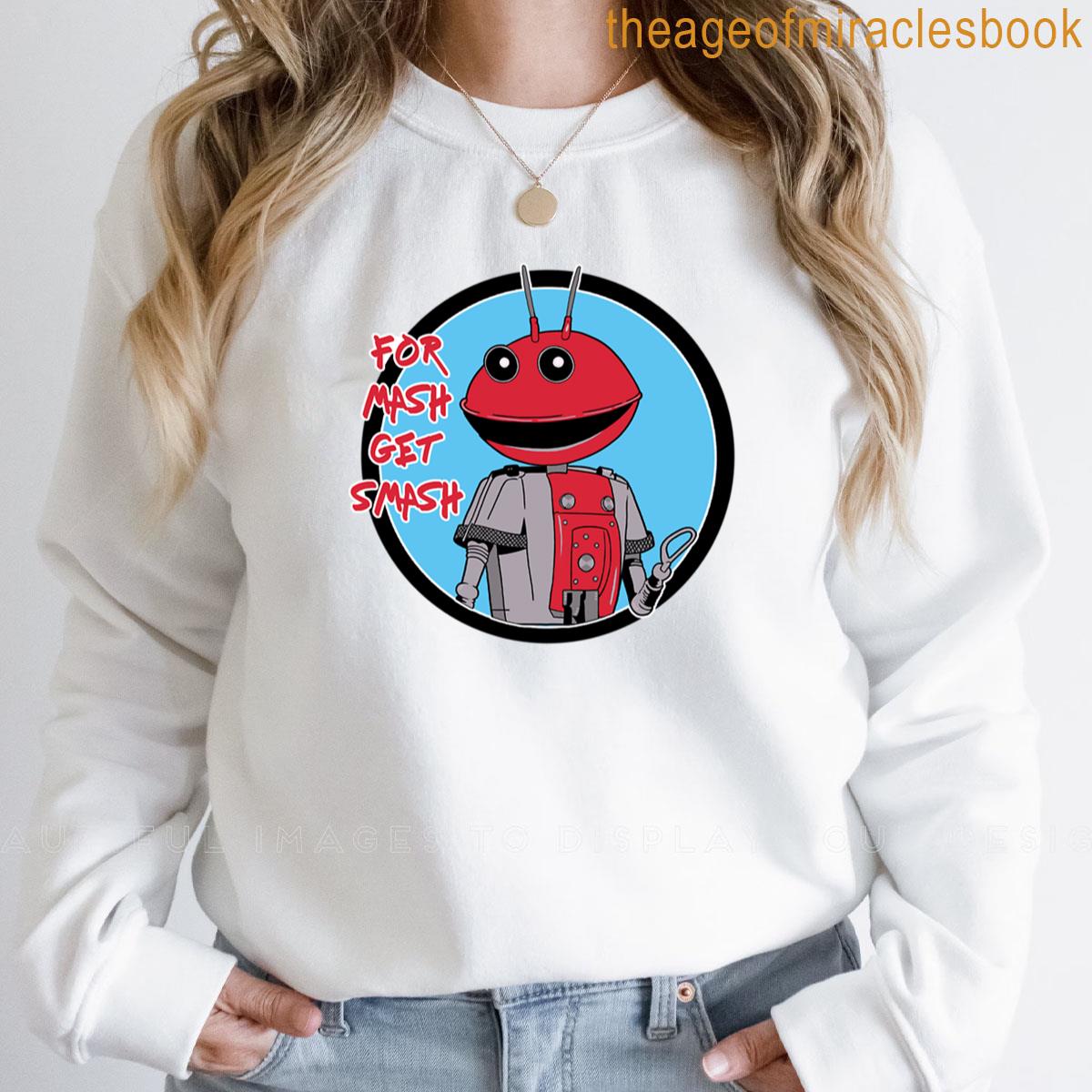 For Mash Get Smash T-shirt
