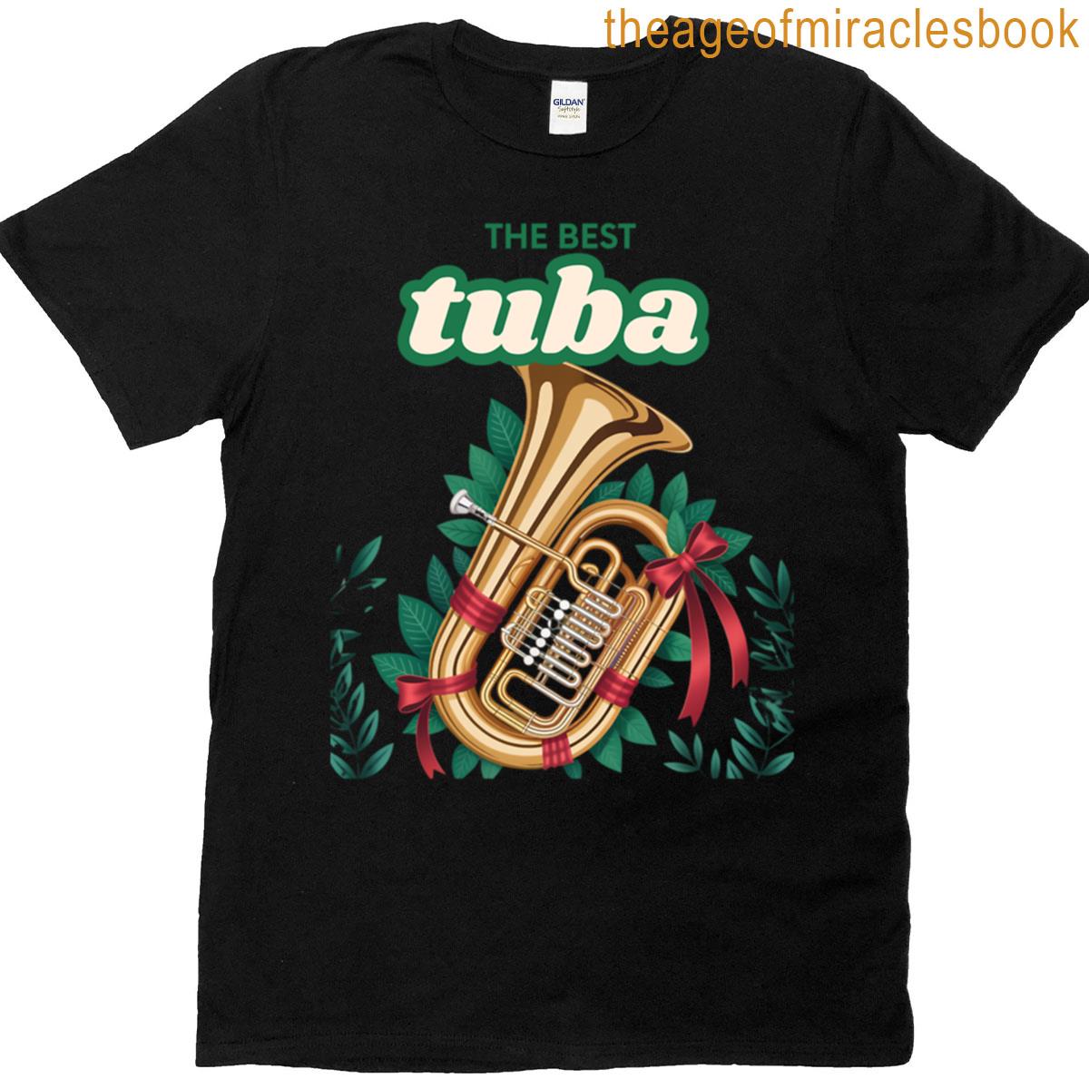 The Best Tuba T-shirt