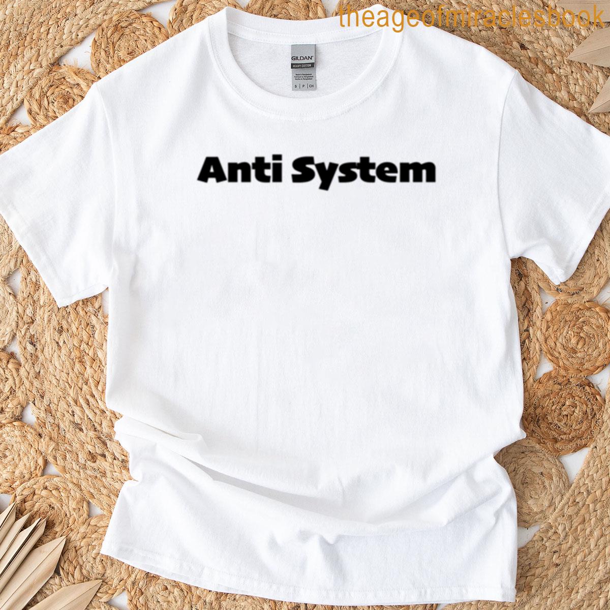 Anti-system T-shirt