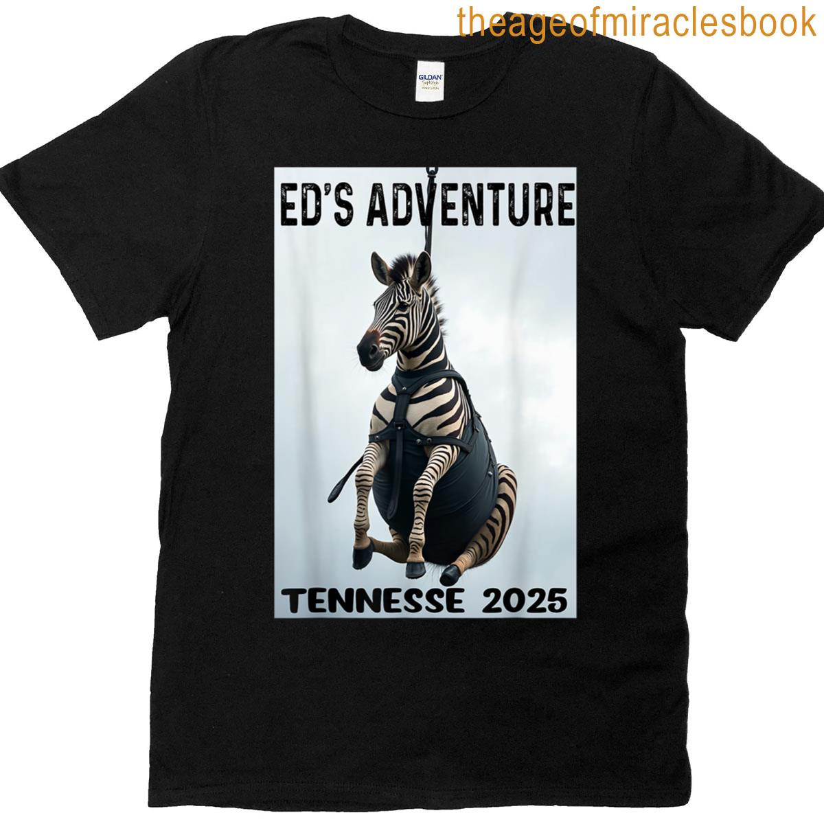 Eds Adventure Ed The Zebra Tennessee 2025 T-shirt