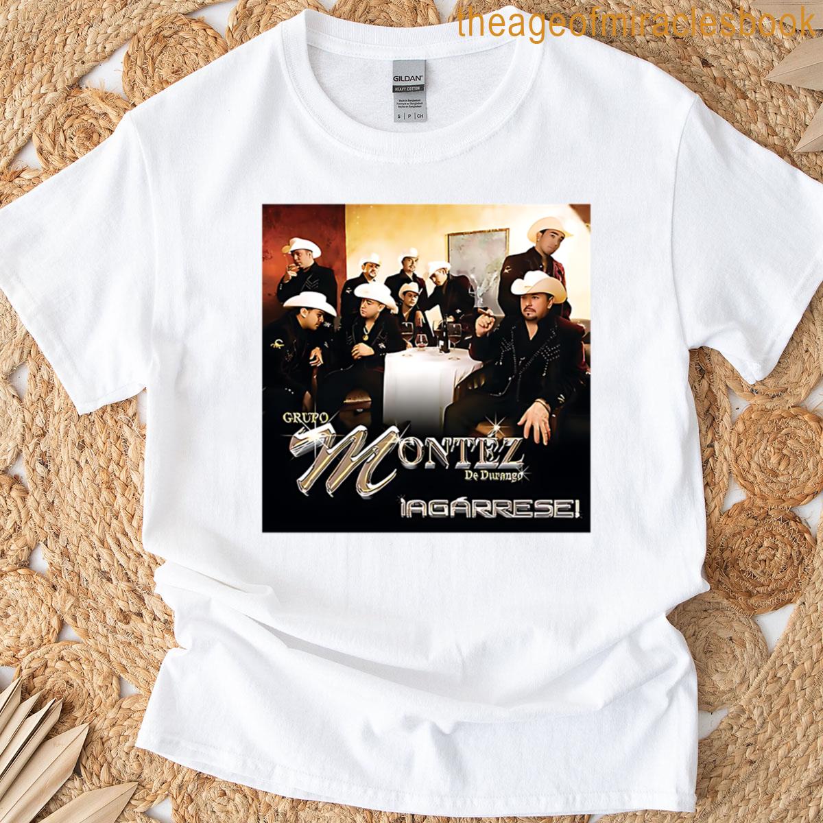 Grupo Montz De Durango - Album Agrrese 2007 T-shirt