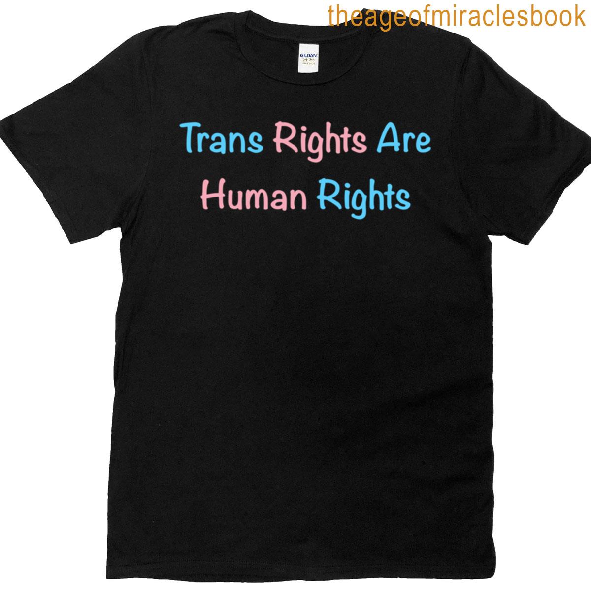 Trans Rights Are Human Rights Slogan T-shirt