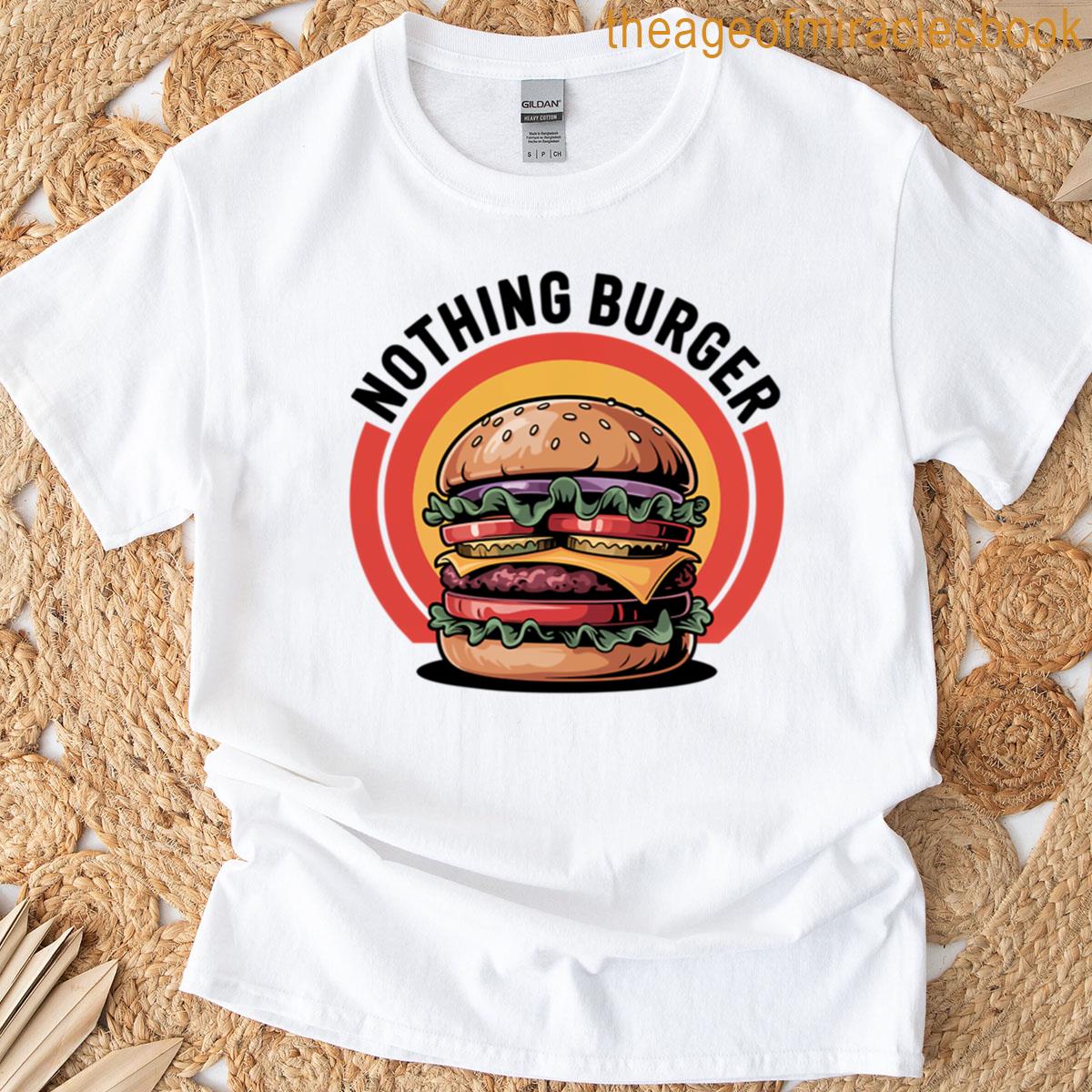 Nothing Burger T-shirt