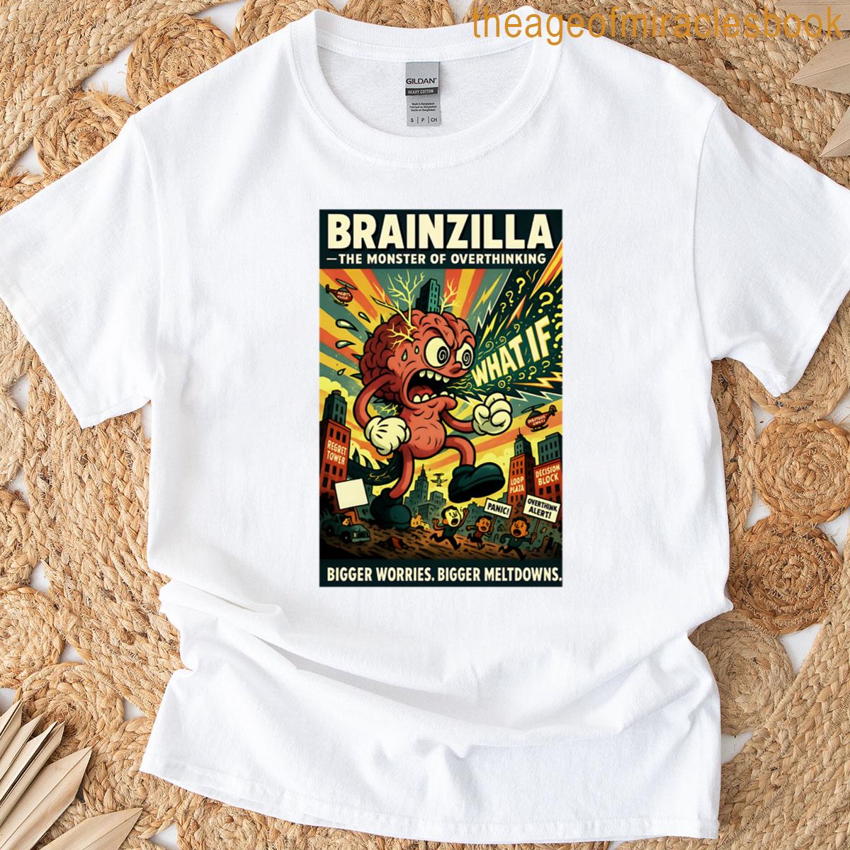 Brainzilla Monster Of Overthinking Funny Anxiety T-shirt