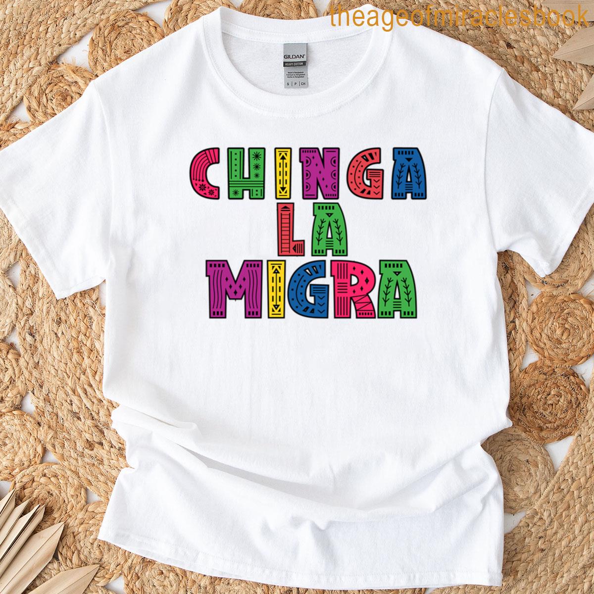 Chinga La Migra No Human Is Illegal Resist T-shirt