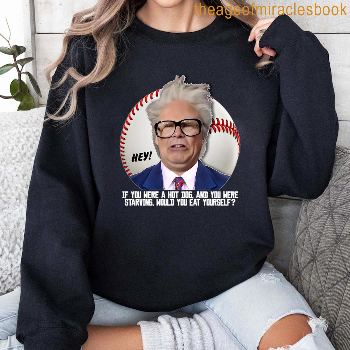 Harry Caray -- Hot Dog T-shirt