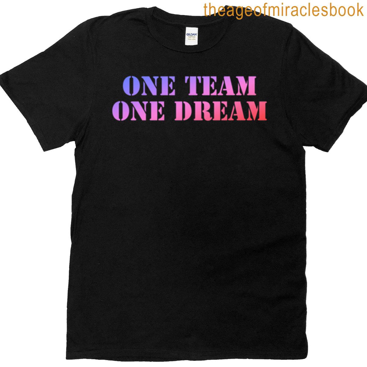One Team One Dream T-shirt