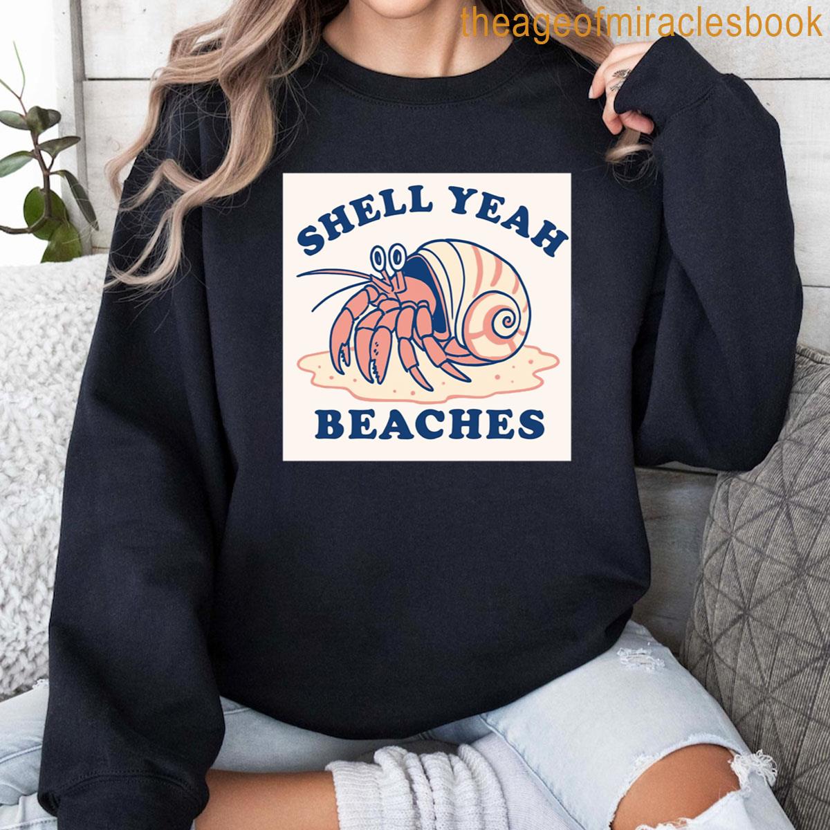 Shell Yeah Beaches T-shirt