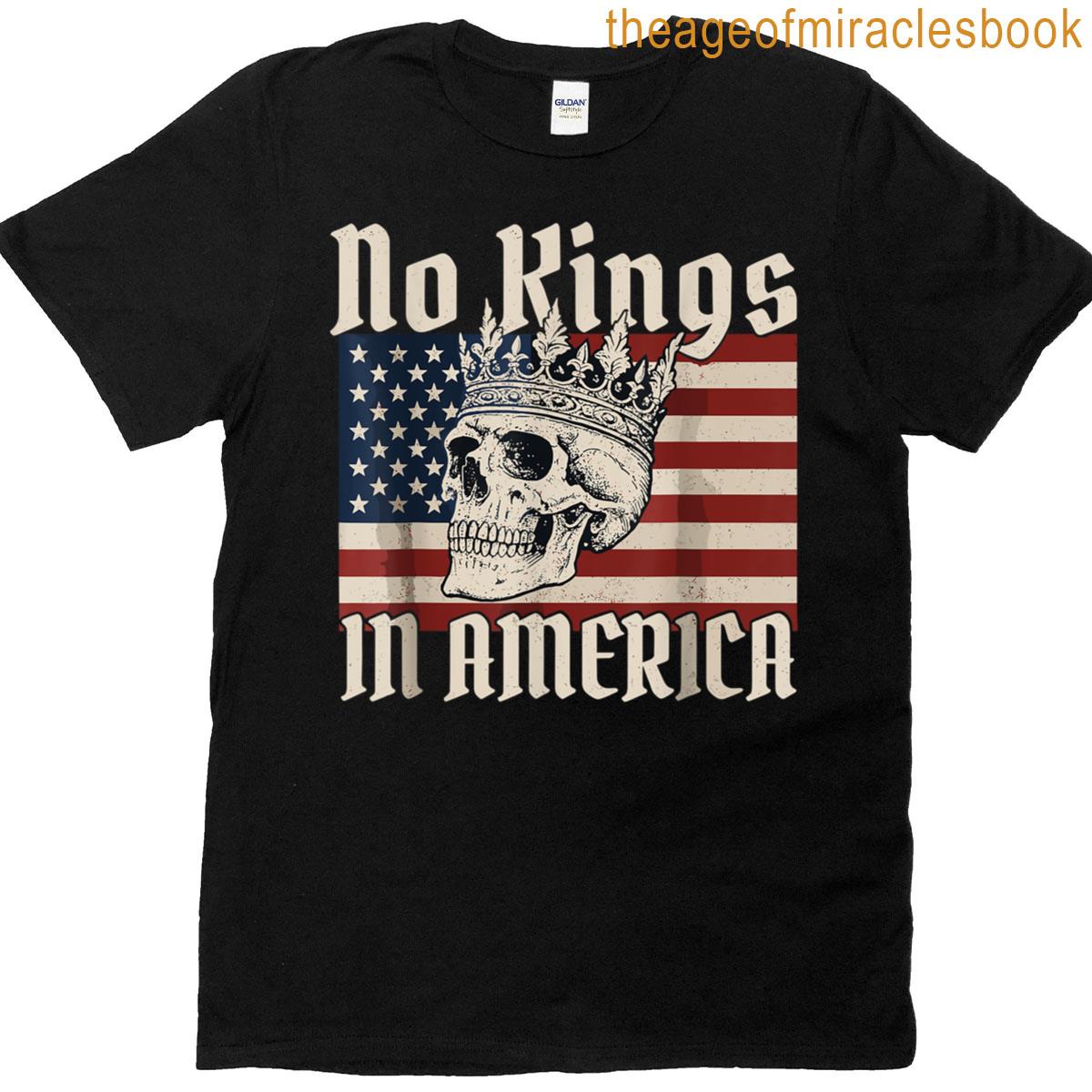 No Kings In America Skull American Flag King Skull T-shirt