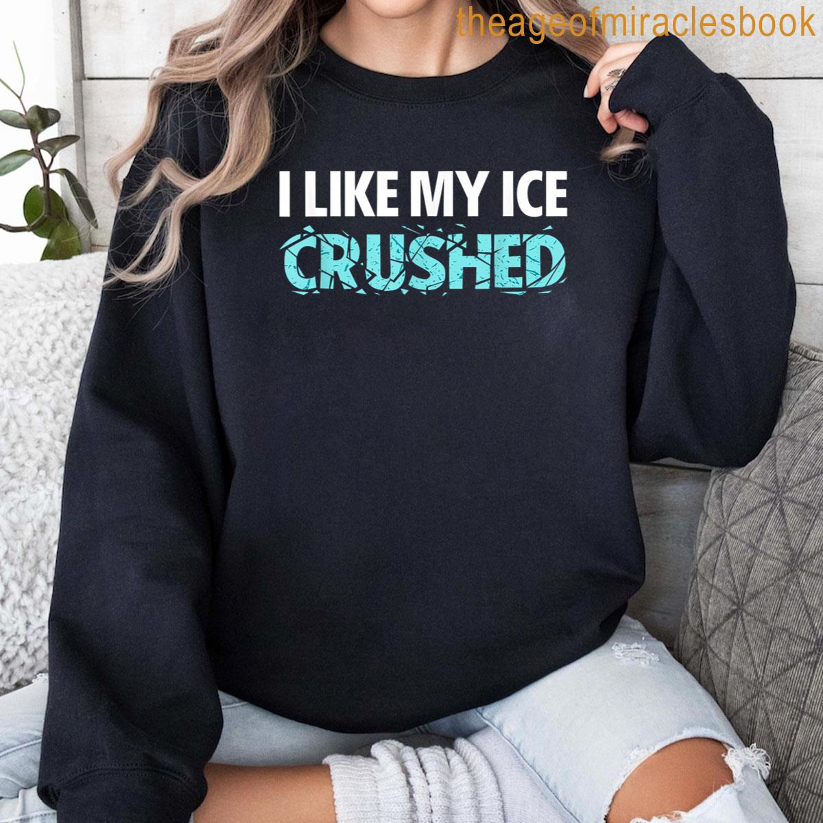 Vintage I Like My Ice Crushed T-shirt