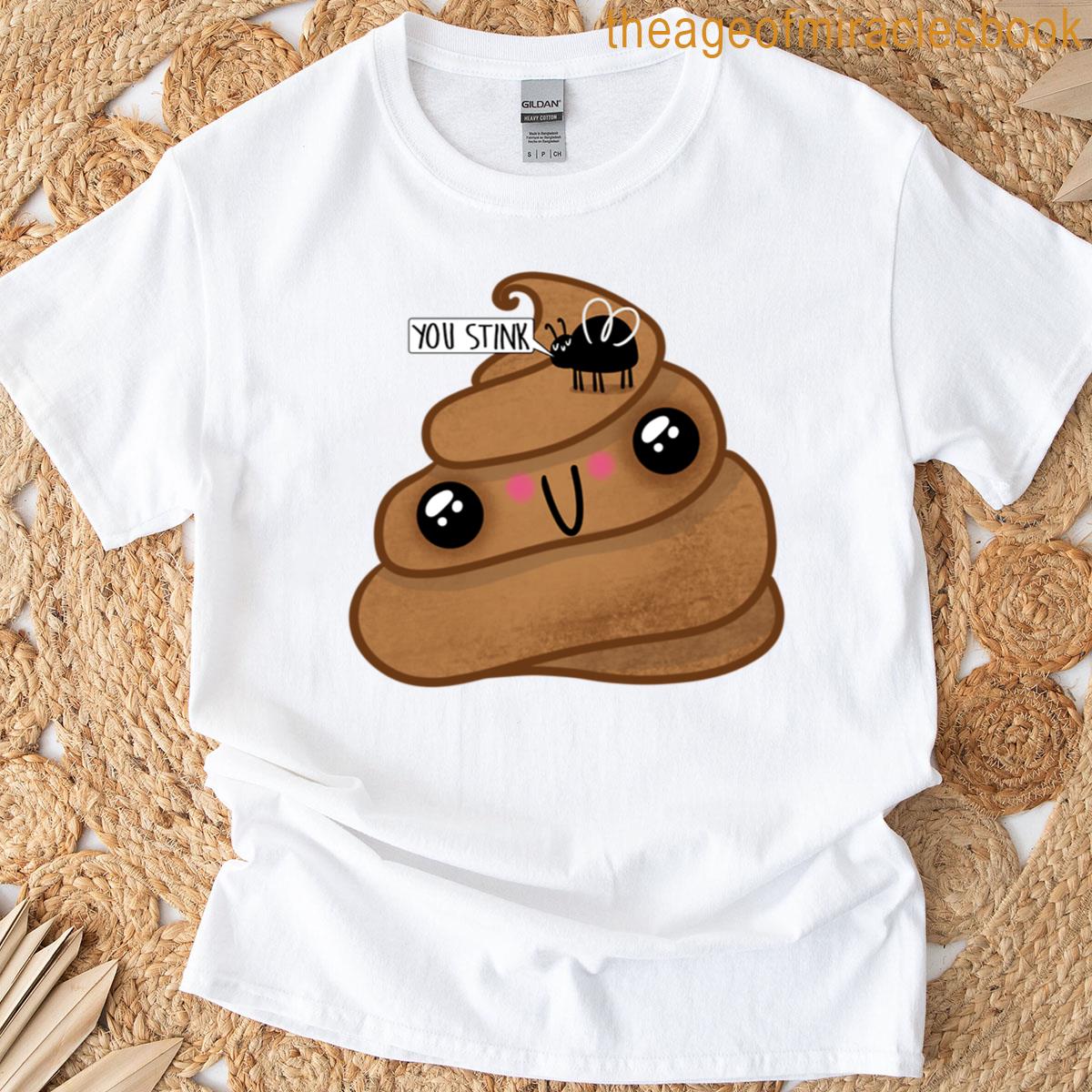 You Stink T-shirt