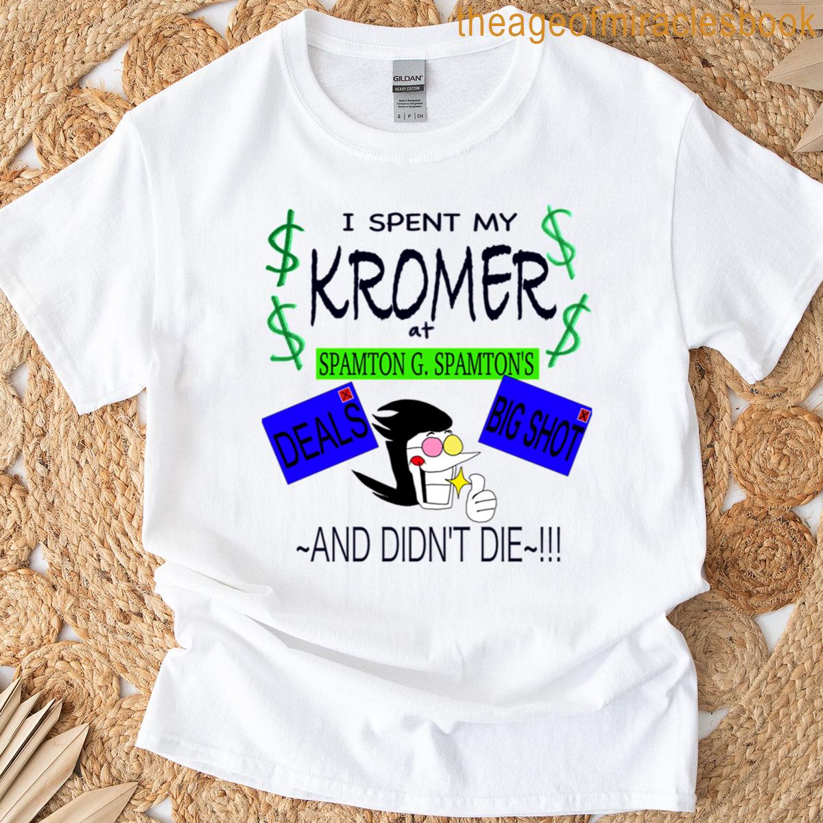 I Spent My Kromer At Spamton G Spamtons Premium T-shirt
