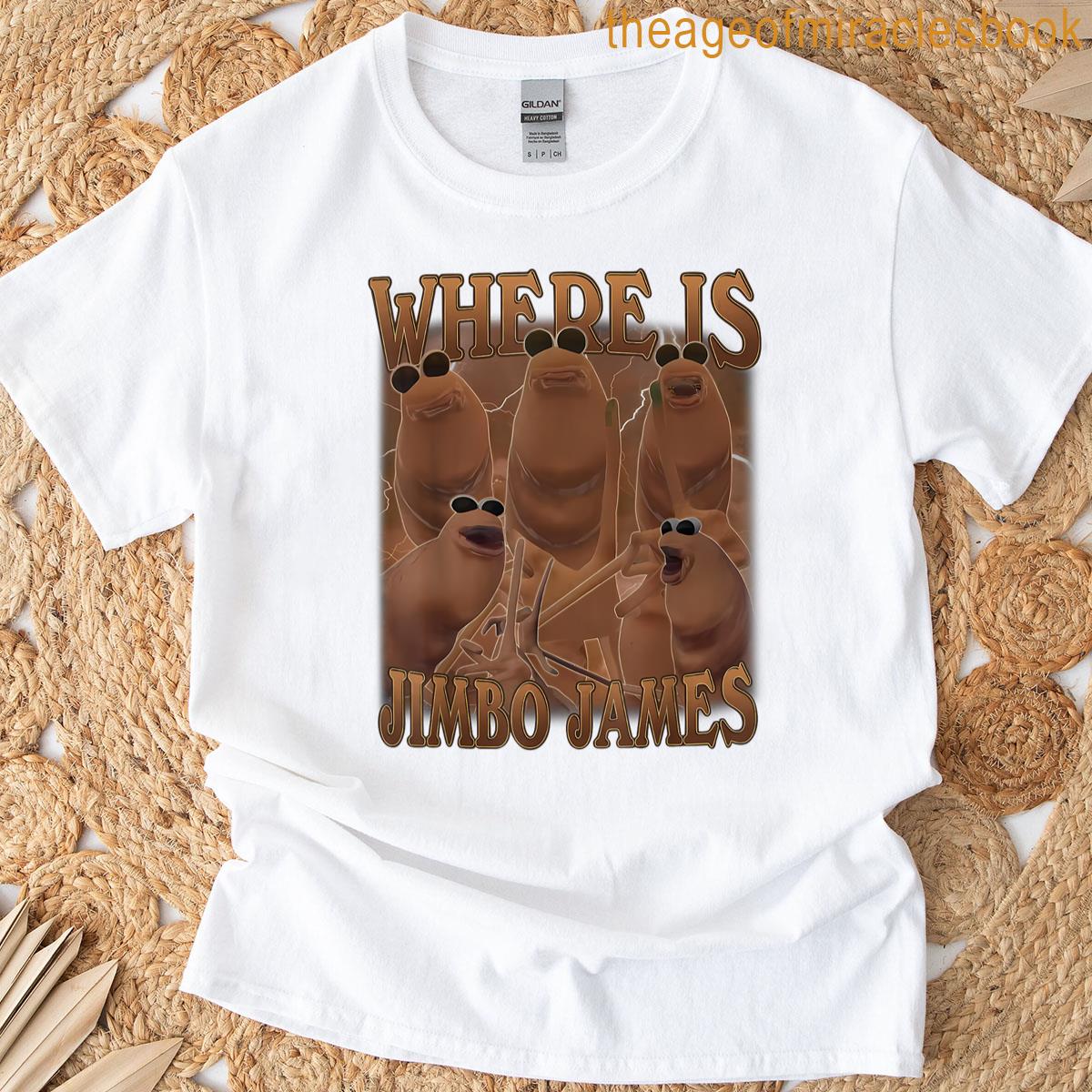 Where Is The Jimbo James Marcus The Worm Funny Meme T-shirt