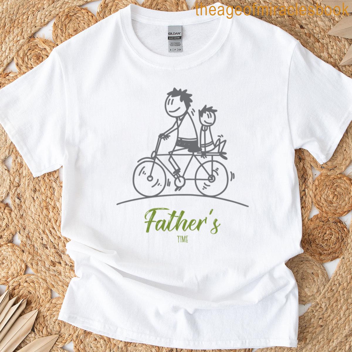 Fathers Time Fathers Day Dad And Son T-shirt