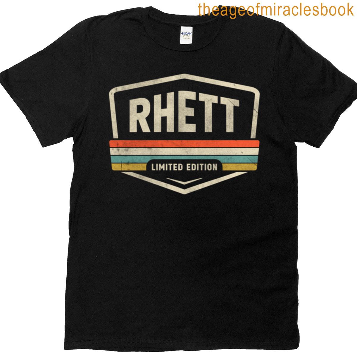 Rhett Limited Edition Funny Name Rhett T-shirt