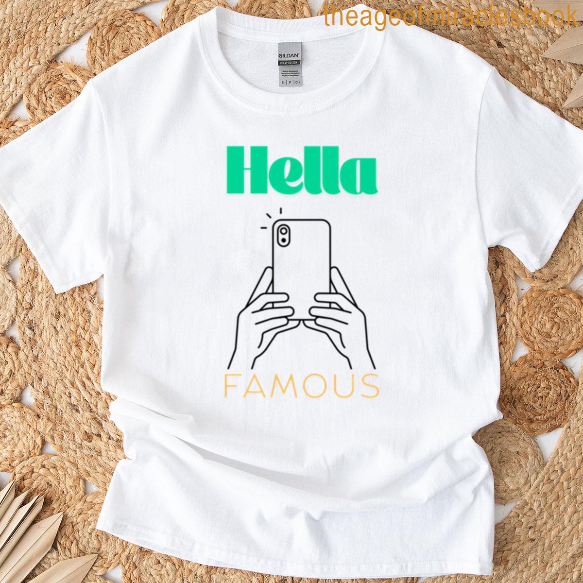 Hella Famous T-shirt