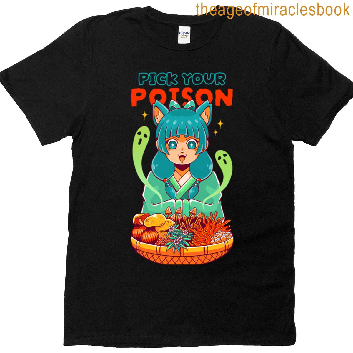 Pick Your Poison T-shirt