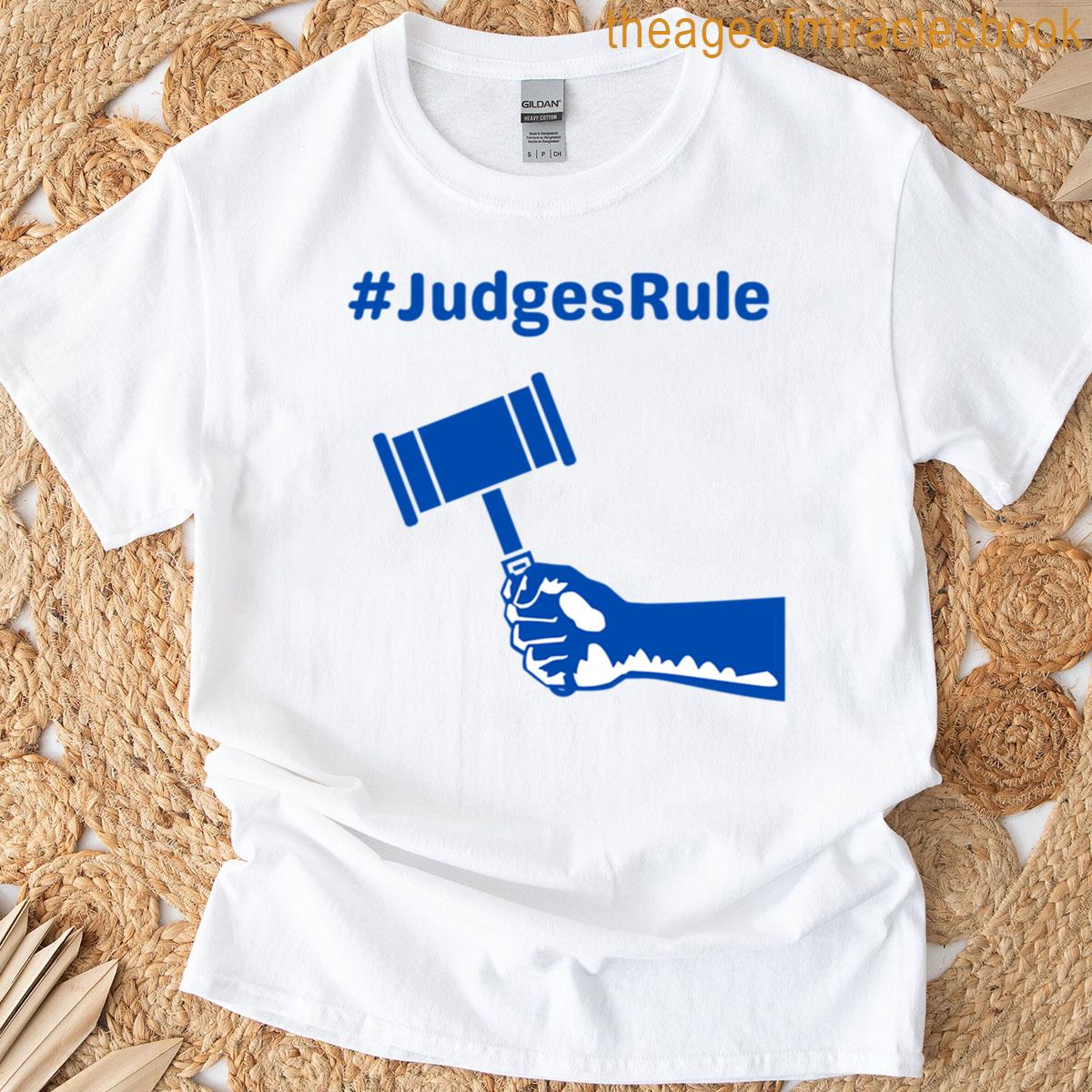 Judges Rule With Gavel T-shirt