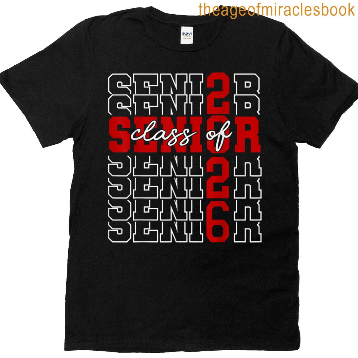 Senior 2026 Class Of 2026 Seniors Graduation 2026 Senior 26 T-shirt