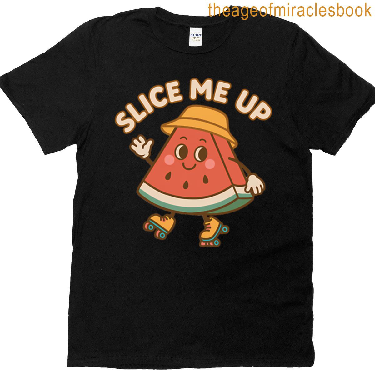 Slice Me Up Watermelon Roller Cutie T-shirt