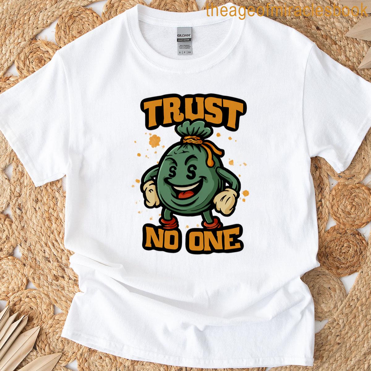 Trust No One T-shirt