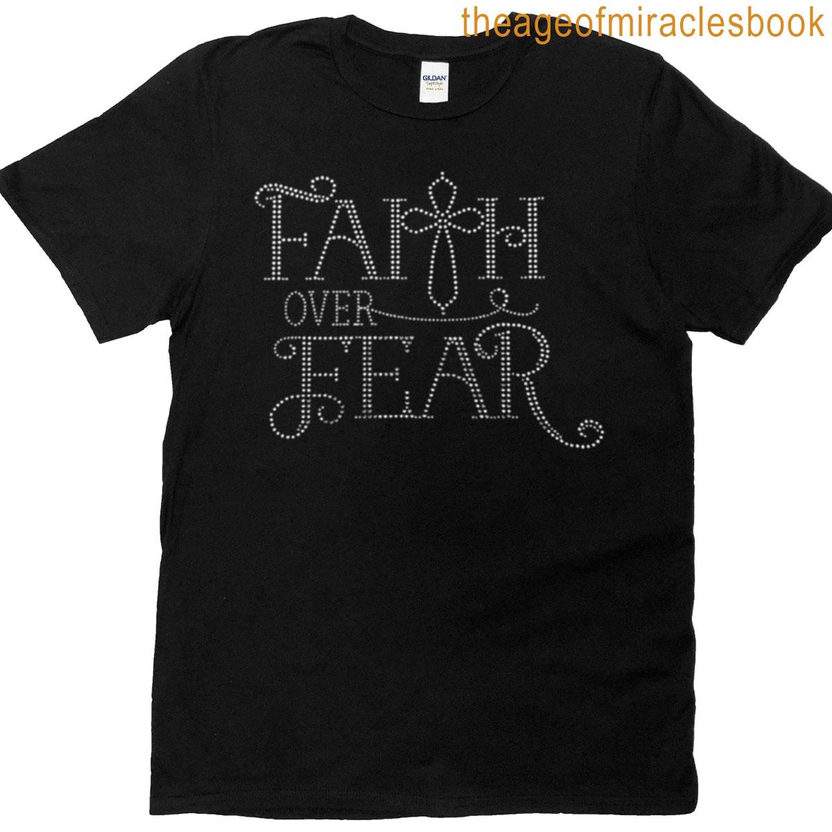 Faith Over Fear T-shirt