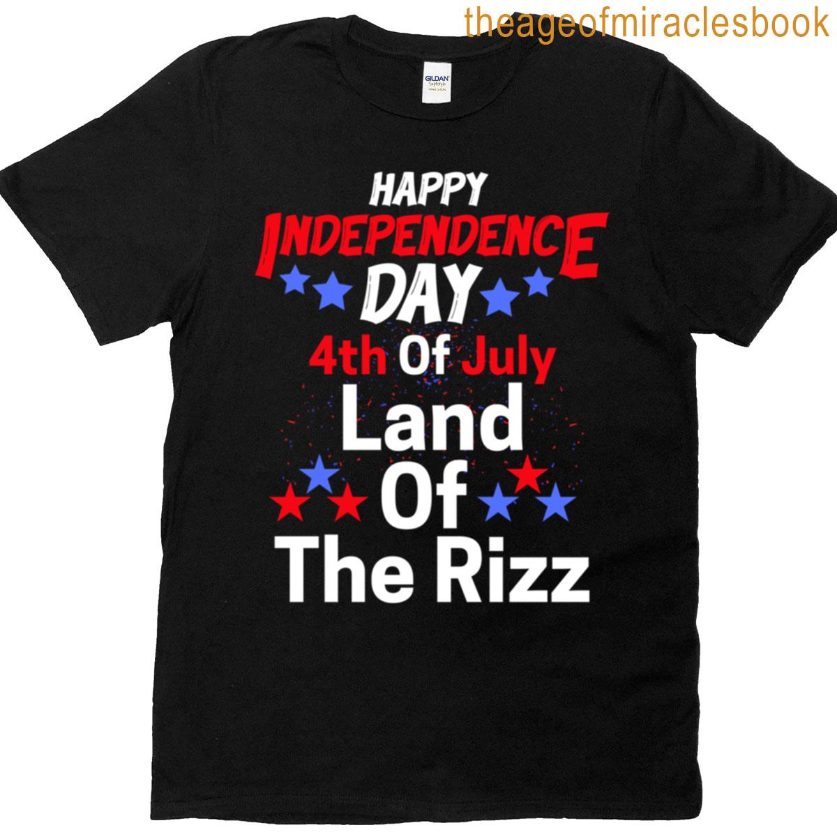Land Of The Rizz Happy 4th Of July Usa T-shirt