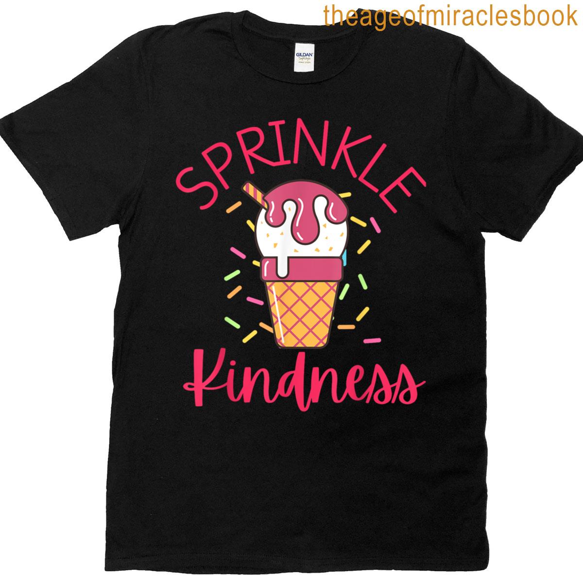 Sprinkle Kindness Sweet Summer Party Women Girl Funny Crew T-shirt