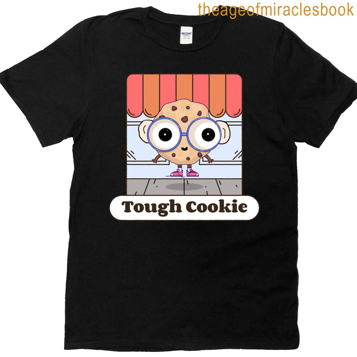 Tough Cookie T-shirt