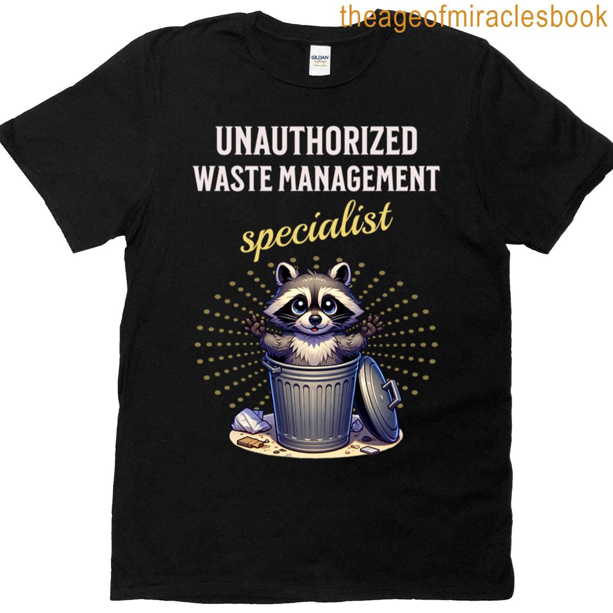 Unauthorized Waste Management T-shirt