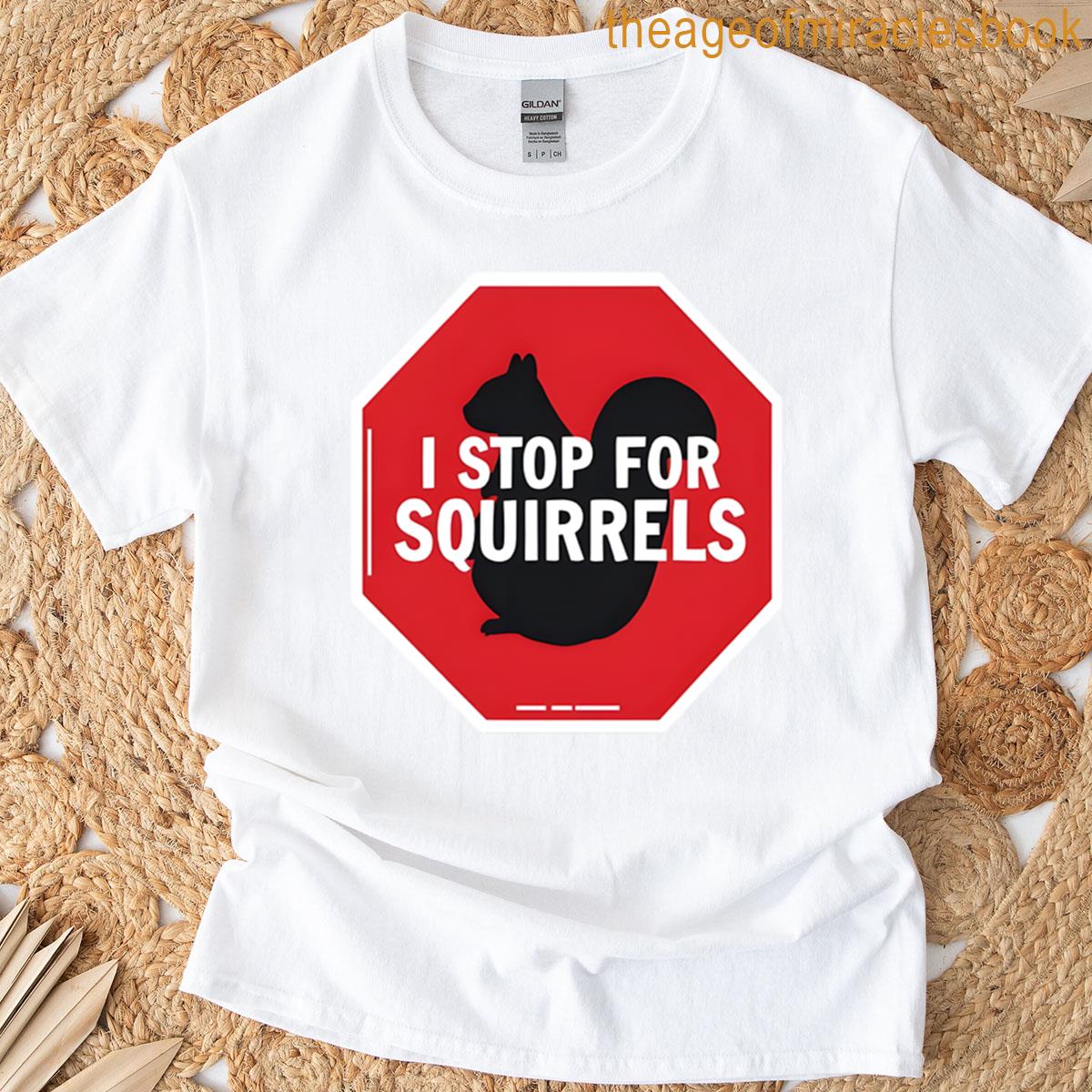 Funny Squirrel Stop Sign Sticker I Stop For Squirrels Cute Forest ...