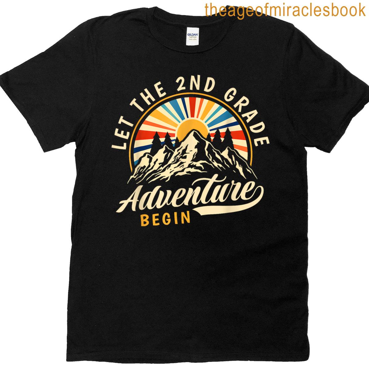 Let The 2nd Grade Adventure Begin Back To School Teacher T-shirt